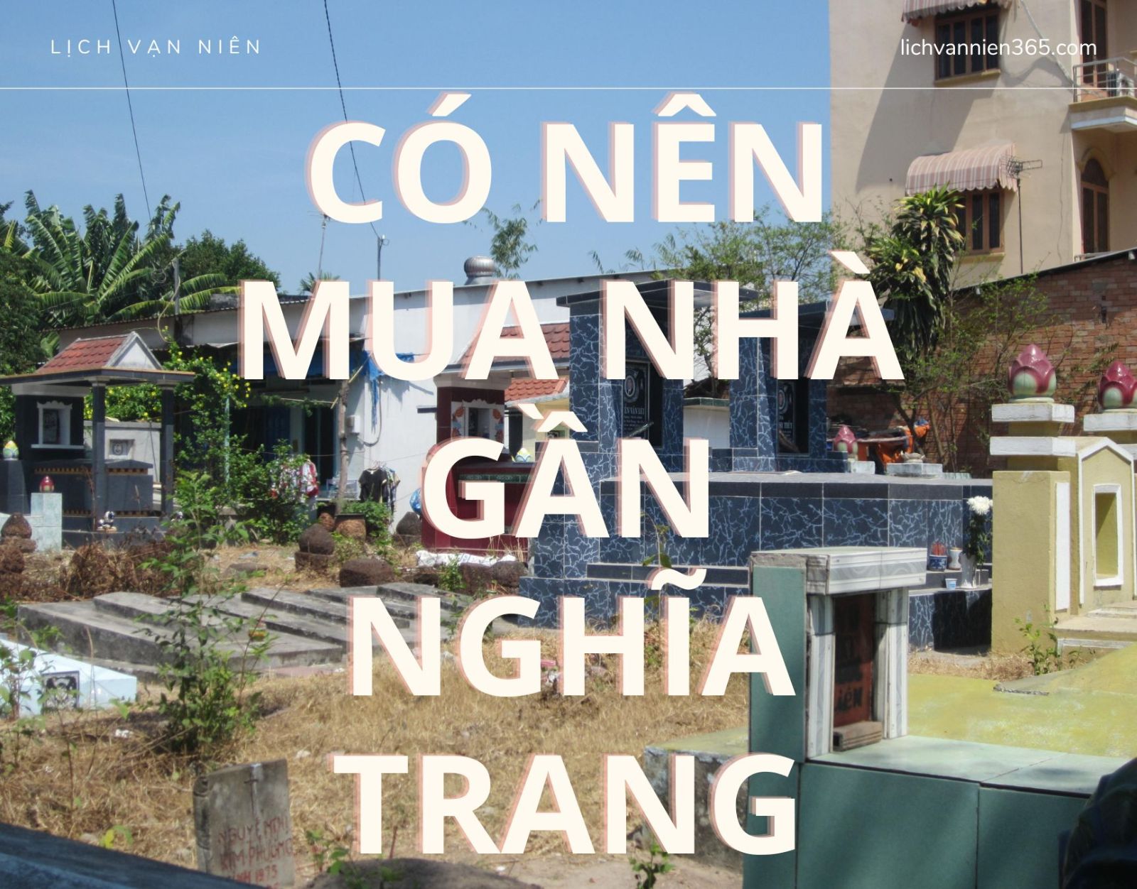 Có nên mua nhà gần nghĩa trang